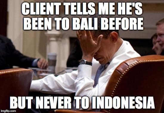 Client says he's been to Bali, but never to Indonesia... – Top 4 Travel ...